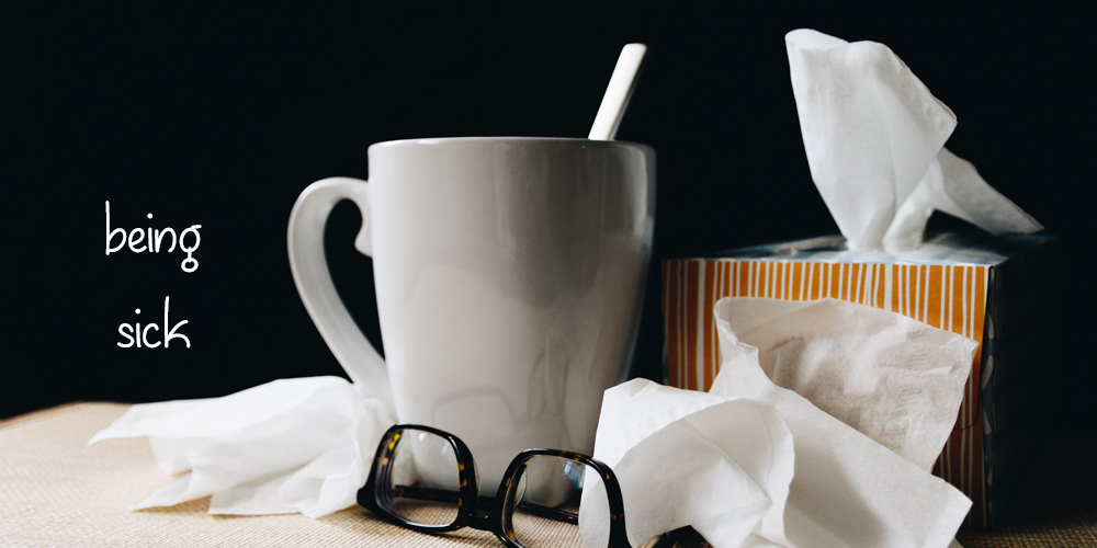 Being Sick | The Confusing Middle