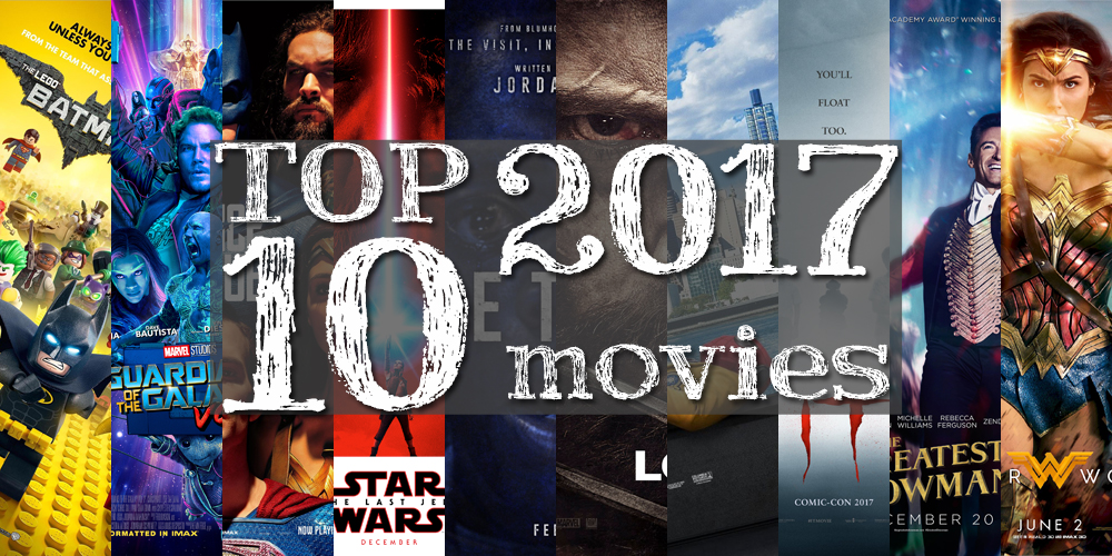 My 10 Favorite Movies of 2017 | The Confusing Middle