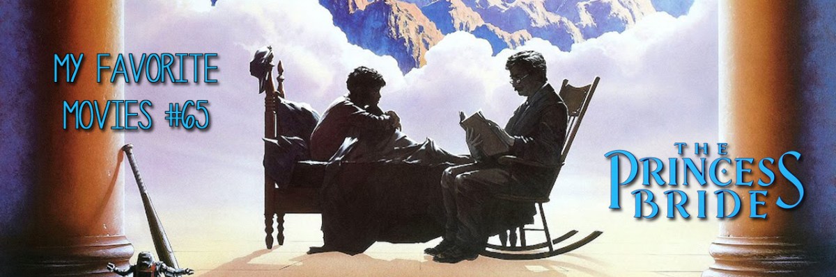 My Favorite Movies #65 – The Princess Bride | The Confusing Middle
