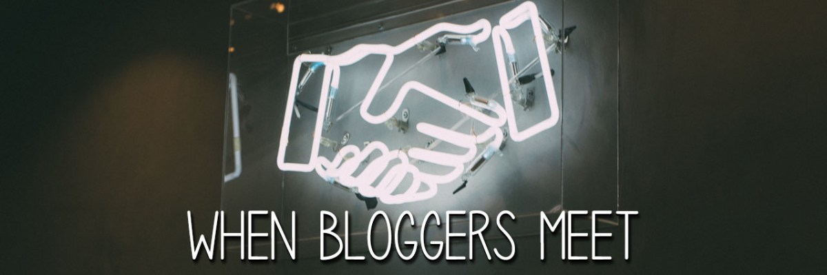 When Bloggers Meet | The Confusing Middle