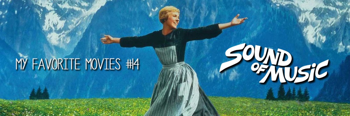 My Favorite Movies #14 – The Sound of Music | The Confusing Middle